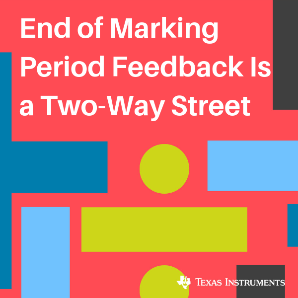 End-of-Marking Period Feedback Is a Two-Way Street