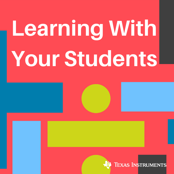 Learning With Your Students