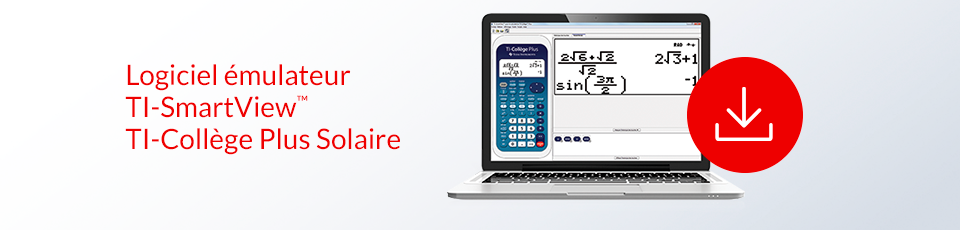 Téléchargement du logiciel émulateur TI-SmartView™ CE - TI France ...
